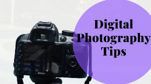 Digital Photography Tips For Beginners in 2019 | Best Photography Tips